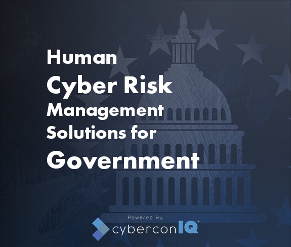 Human Risk Management Solutions for Government | cyberconIQ